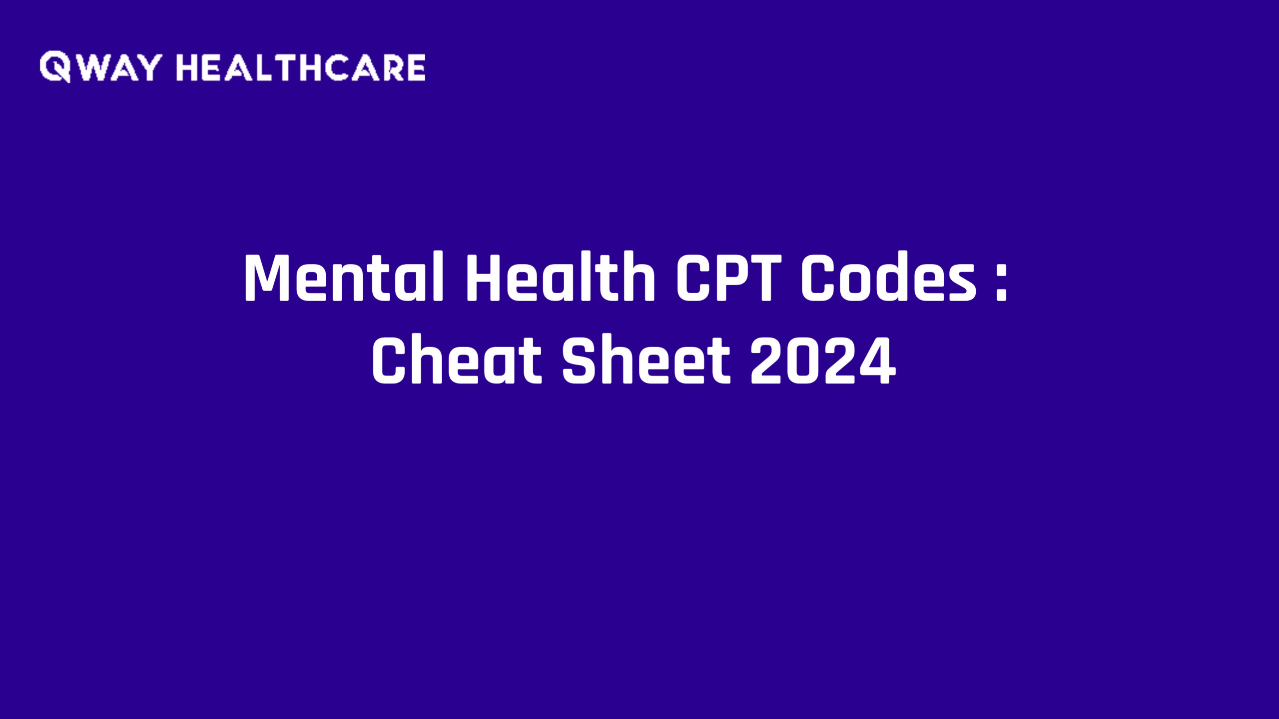 Mental Health CPT Code Cheat Sheet 2024