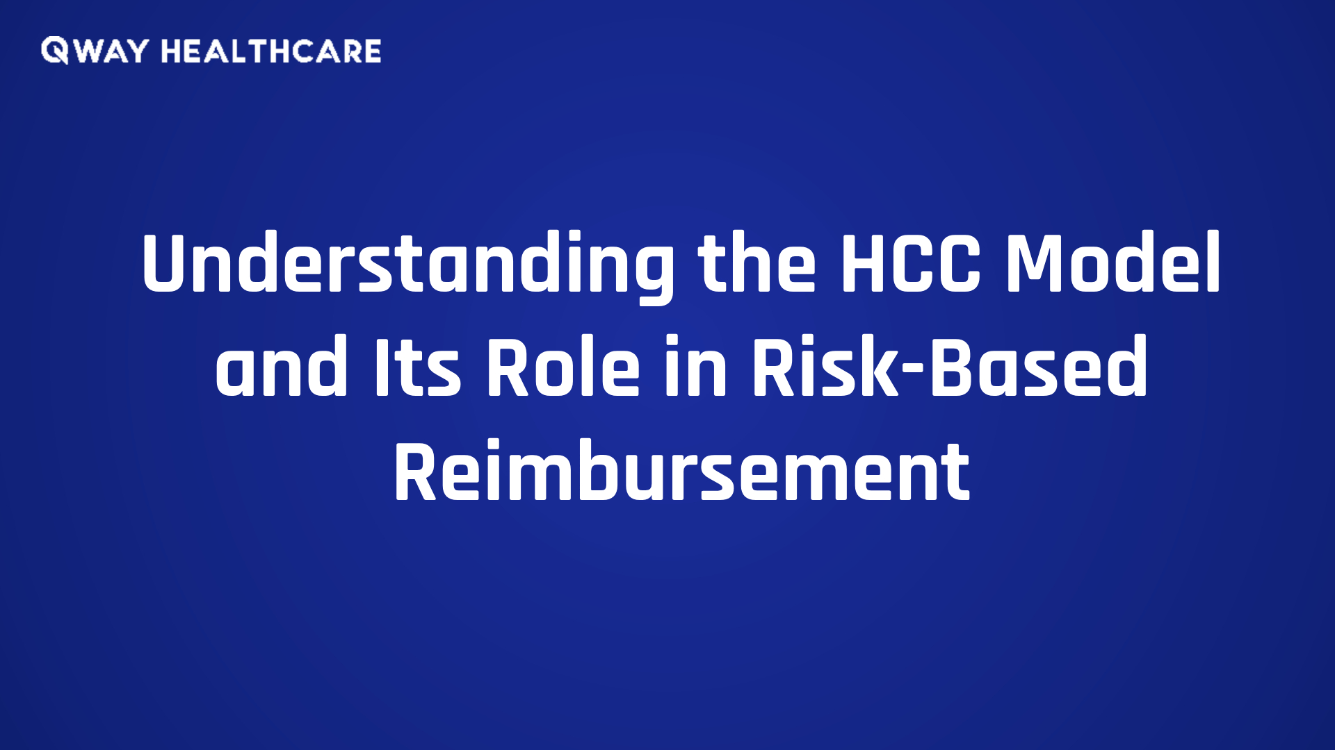 Understanding the Role of HCC Coding in CMS Risk-Based Models